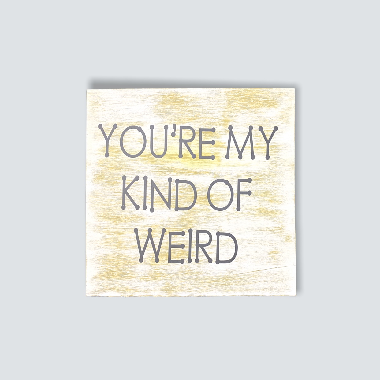 You’re My Kind of Weird Pick-A-Frame – PNW Charm